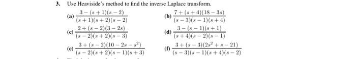 Solved سا Use Heaviside's method to find the inverse Laplace | Chegg.com
