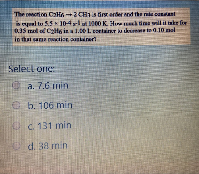 Solved The reaction C2H6-2 CH3 is first order and the rate | Chegg.com