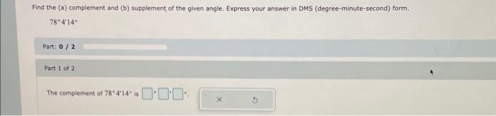 Solved Find the (a) complement and (b) supplement of the | Chegg.com