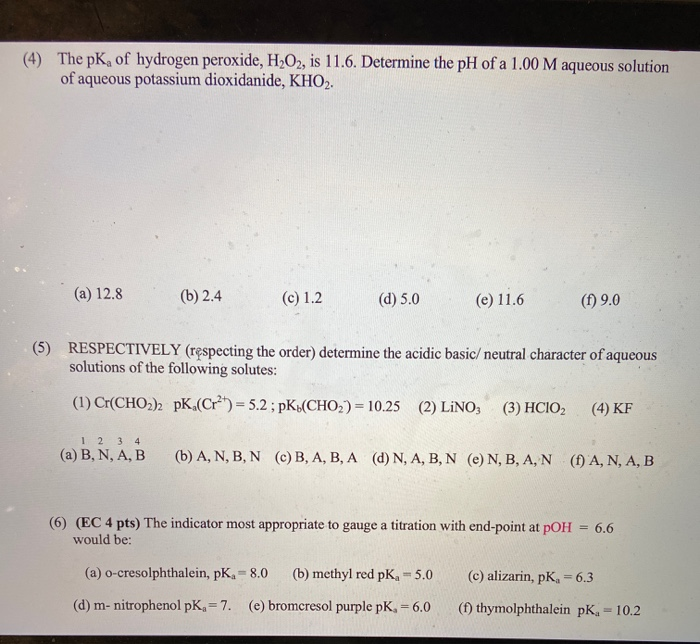 Solved (4) The pKof hydrogen peroxide, H2O2, is 11.6. | Chegg.com
