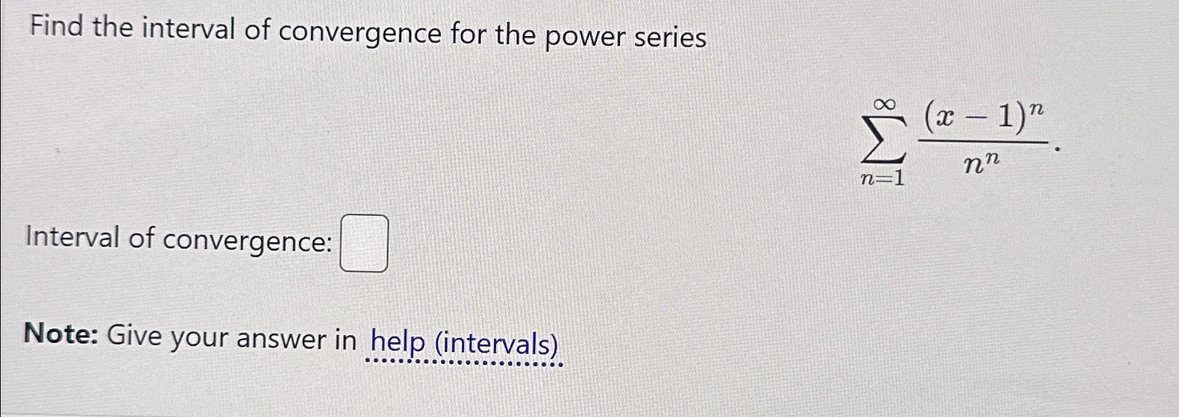 Solved Find the interval of convergence for the power | Chegg.com