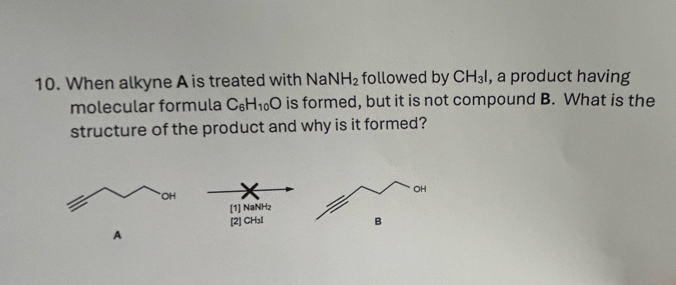 Solved When alkyne A ﻿is treated with NaNH2 ﻿followed by | Chegg.com