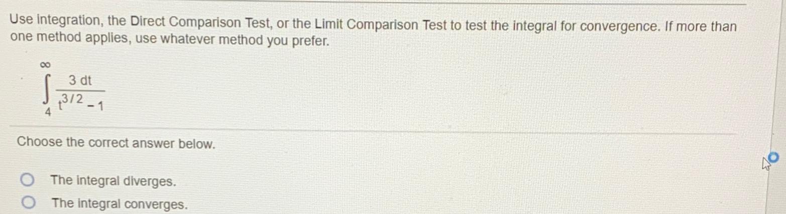 Solved Use integration, the Direct Comparison Test, or the | Chegg.com