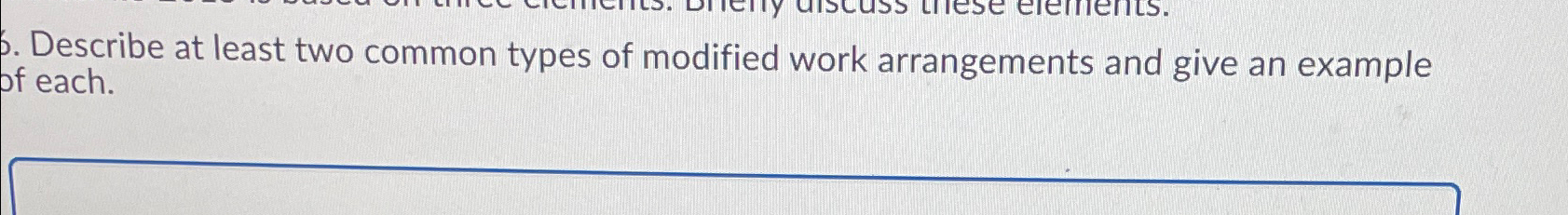 Solved Describe at least two common types of modified work | Chegg.com