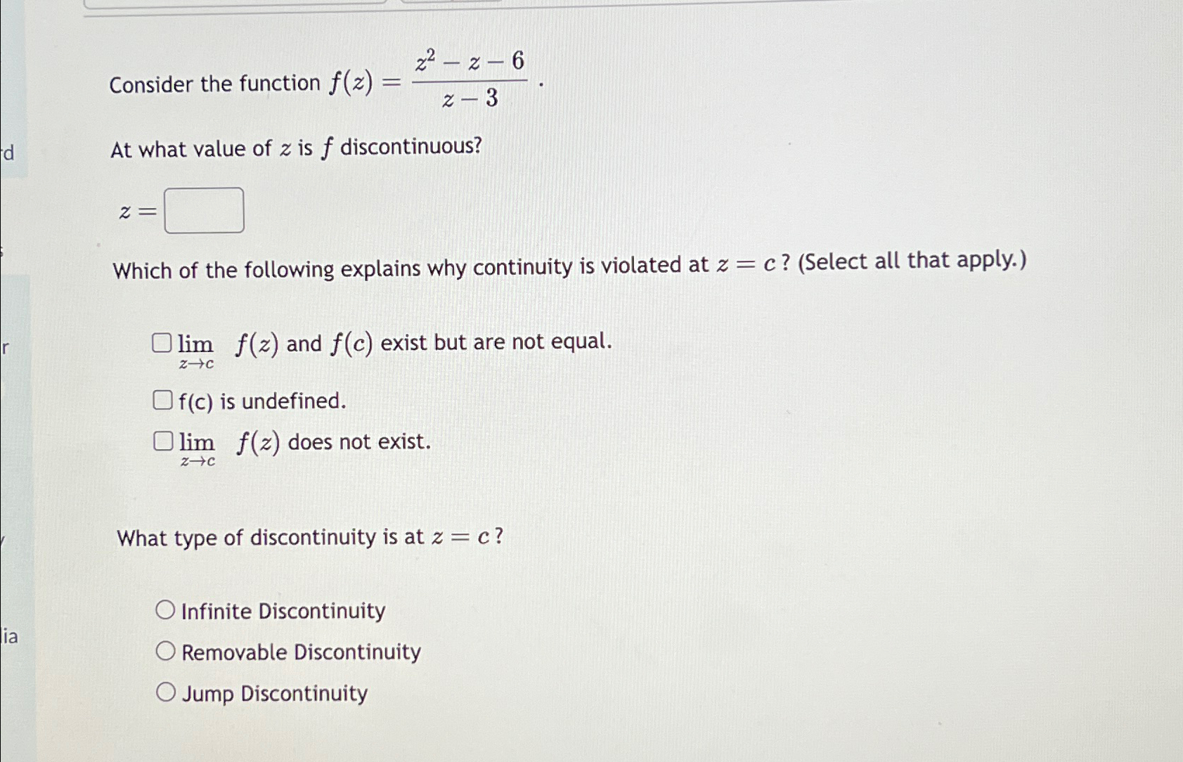 Solved Consider the function f(z)=z2-z-6z-3.At what value of | Chegg.com