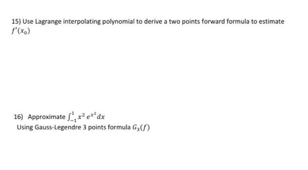 Solved 15) Use Lagrange interpolating polynomial to derive a | Chegg.com