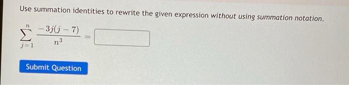 Solved Use summation identities to rewrite the given | Chegg.com
