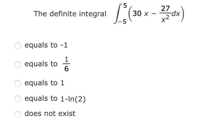 Solved The definite integral ∫−55(30x−x227dx) equals to -1 | Chegg.com