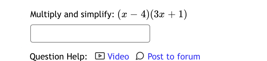 Solved Multiply and simplify: (x-4)(3x+1)Question | Chegg.com