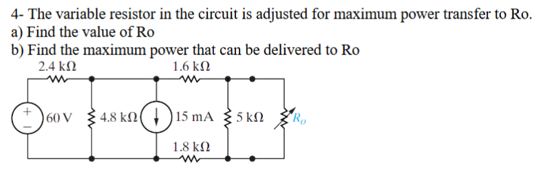 Solved 4- ﻿The variable resistor in the circuit is adjusted | Chegg.com