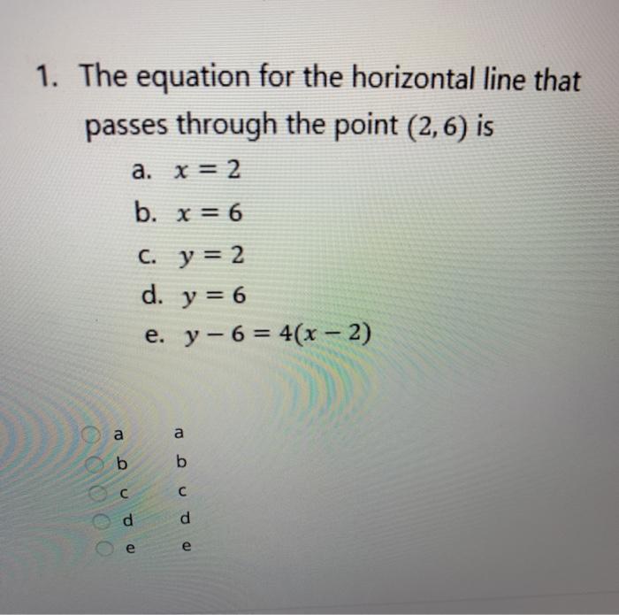 Solved 1. The equation for the horizontal line that passes | Chegg.com