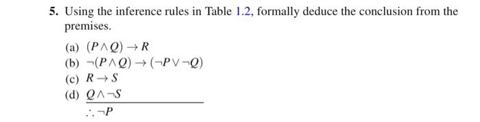 Solved 5. Using the inference rules in Table 1.2, formally | Chegg.com