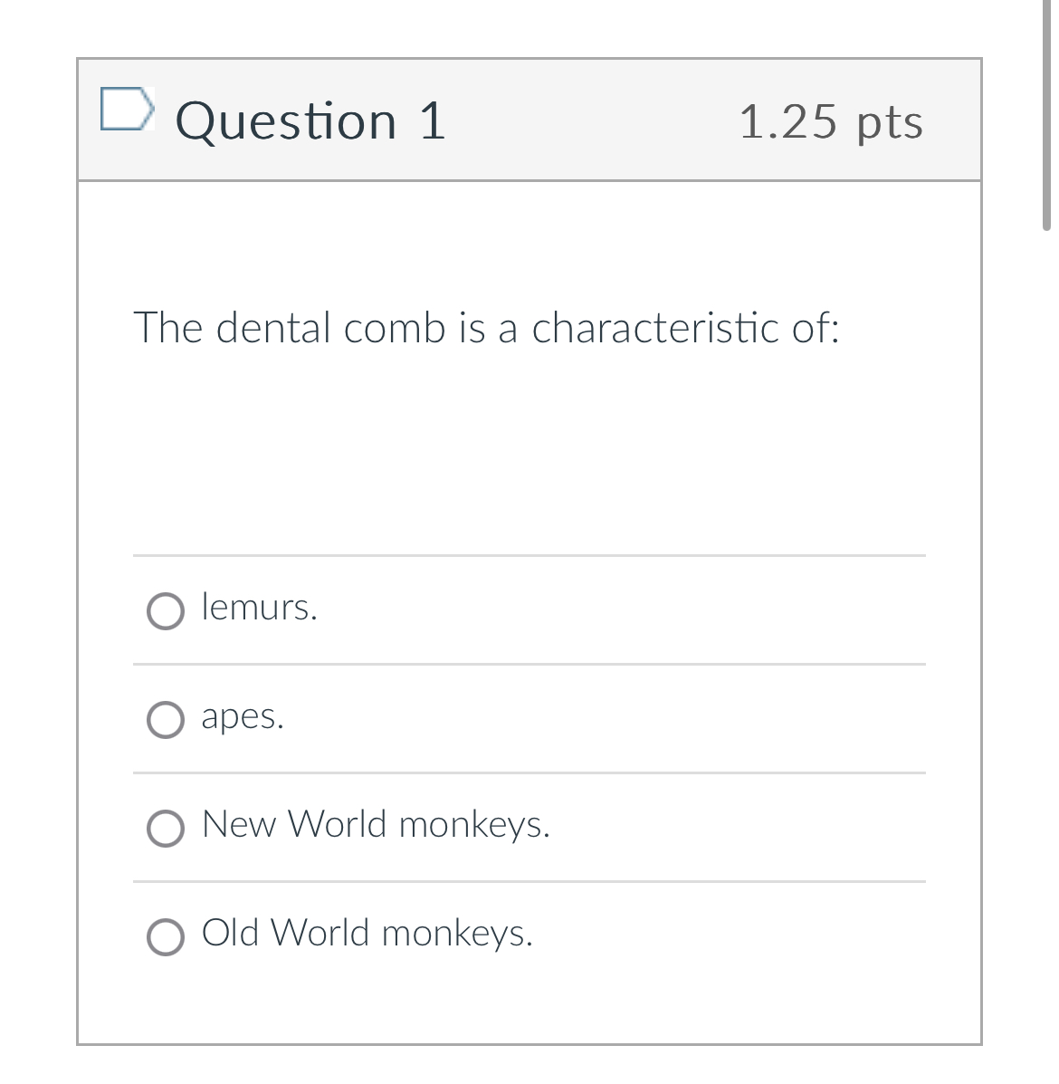 Solved Question 11.25ptsThe dental comb is a characteristic | Chegg.com