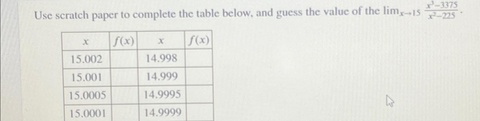 Solved Use scratch paper to complete the table below, and | Chegg.com