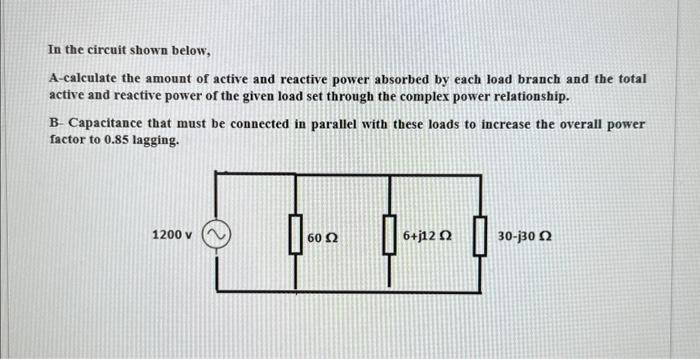 Solved In the circuit shown below, A-calculate the amount of | Chegg.com