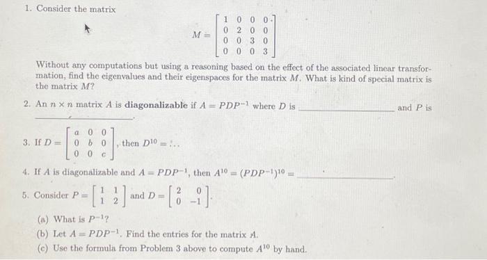Solved 1. Consider the matrix Without any computations but | Chegg.com