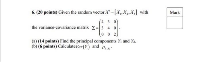 Solved 6. (20 points) Given the random vector X′=[X1,X2,X3] | Chegg.com
