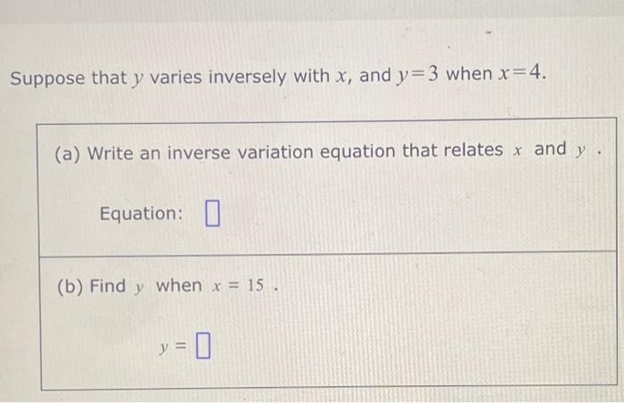 Suppose that y varies inversely with x, and y=3 when | Chegg.com