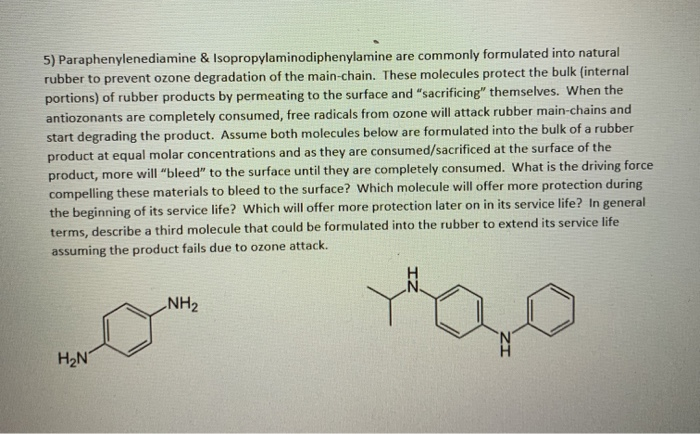 Solved 5) Paraphenylenediamine & Isopropylaminodiphenylamine | Chegg.com