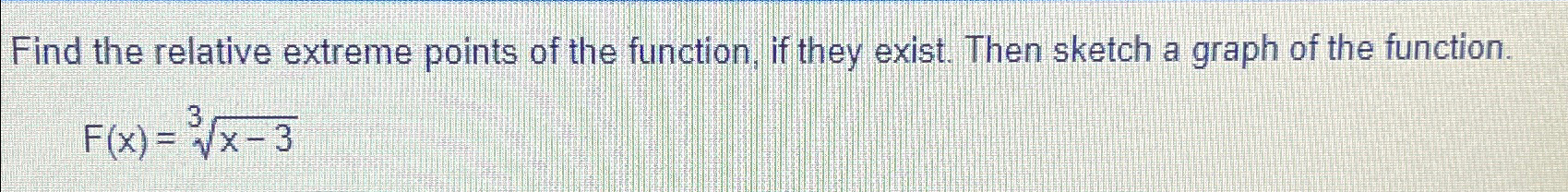 Solved Find the relative extreme points of the function, if | Chegg.com