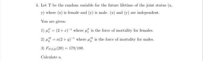 Solved 4. Let T be the random variable for the future | Chegg.com