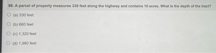 Solved 98. A parcel of property measures 330 feet along the | Chegg.com