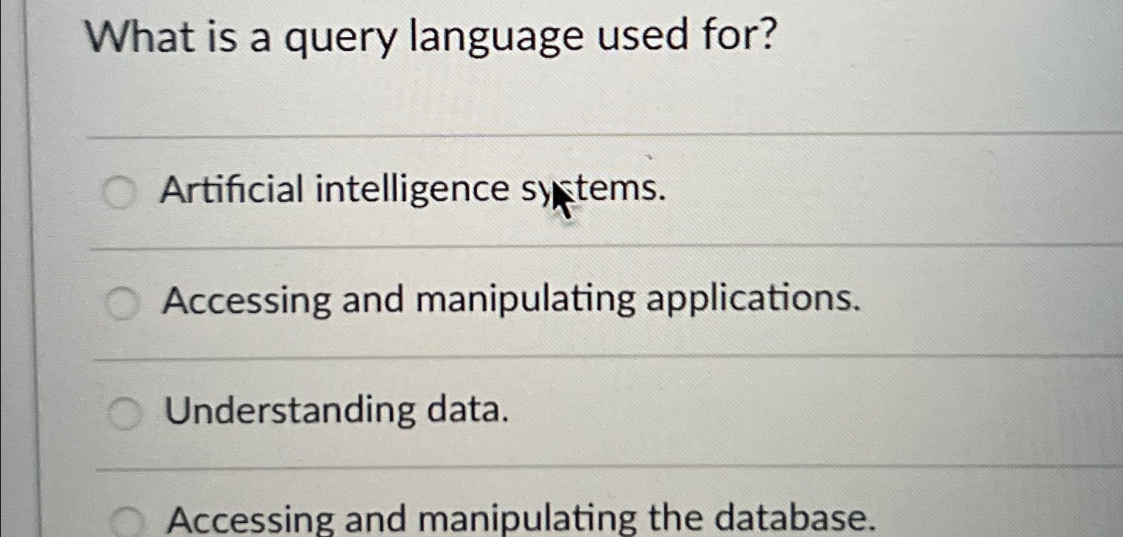 Solved What is a query language used for?q,Artificial | Chegg.com