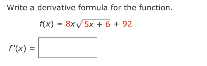 Solved Write a derivative formula for the | Chegg.com