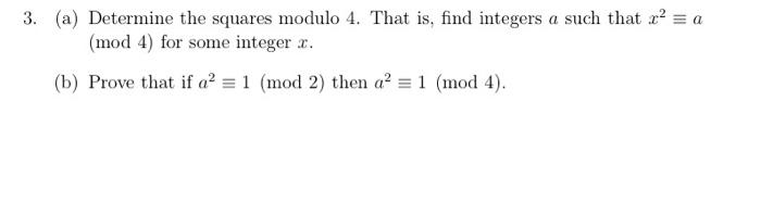 Solved 3. (a) Determine the squares modulo 4 . That is, find | Chegg.com