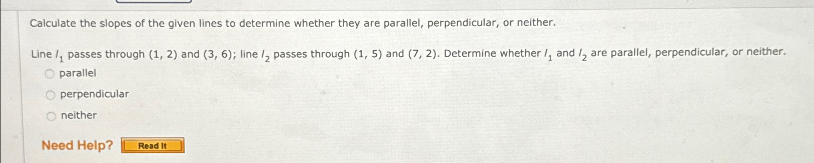Solved Calculate the slopes of the given lines to determine | Chegg.com