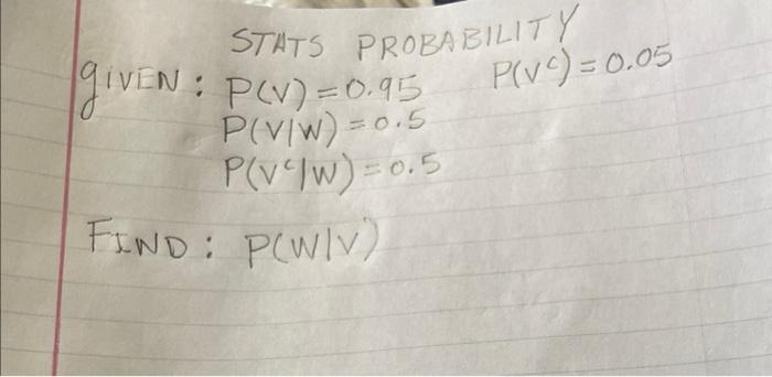Solved giVEN: FIND: STATS PROBABILITY | Chegg.com