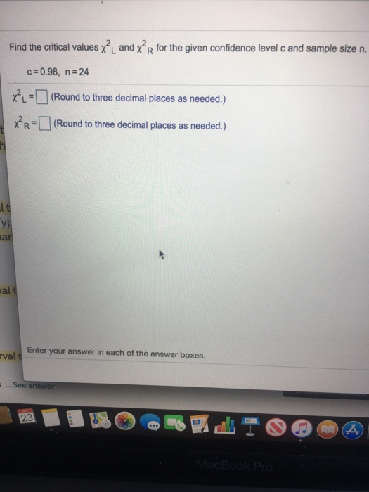 Solved Find the critical values xL and XR for the given | Chegg.com