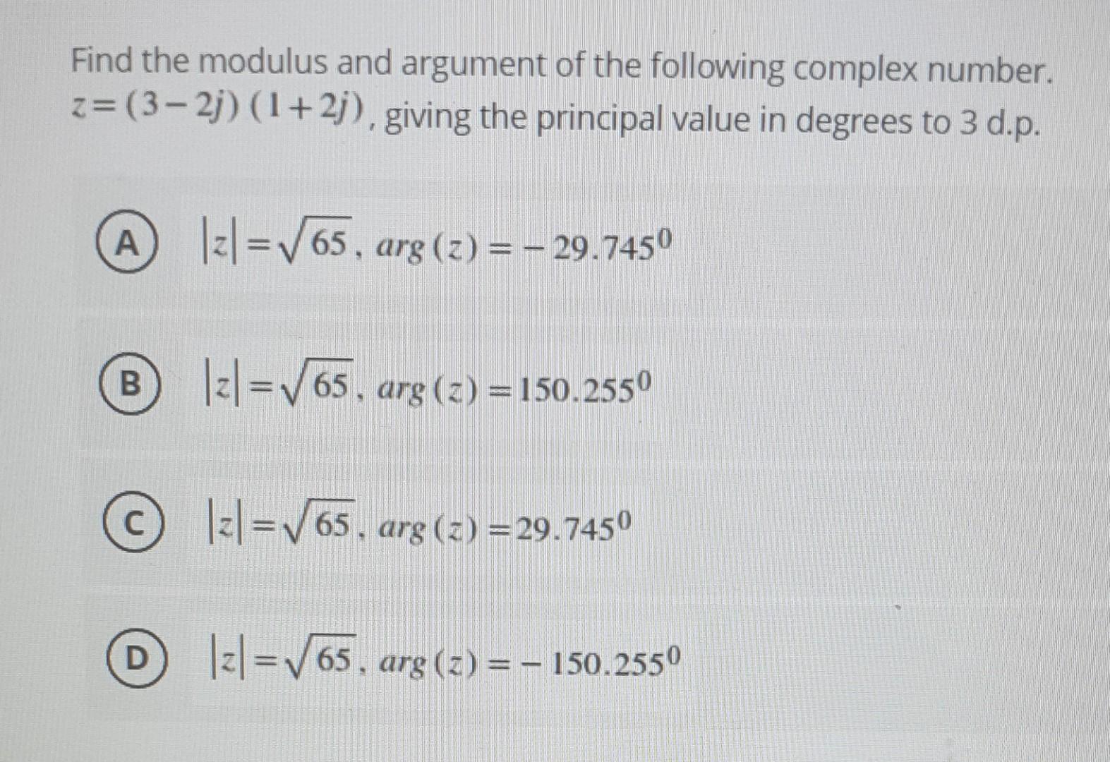 Solved Find the modulus and argument of the following | Chegg.com