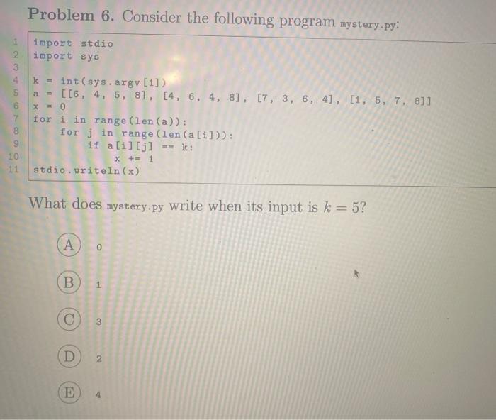 Solved Problem 6. Consider the following program mystery.py: | Chegg.com