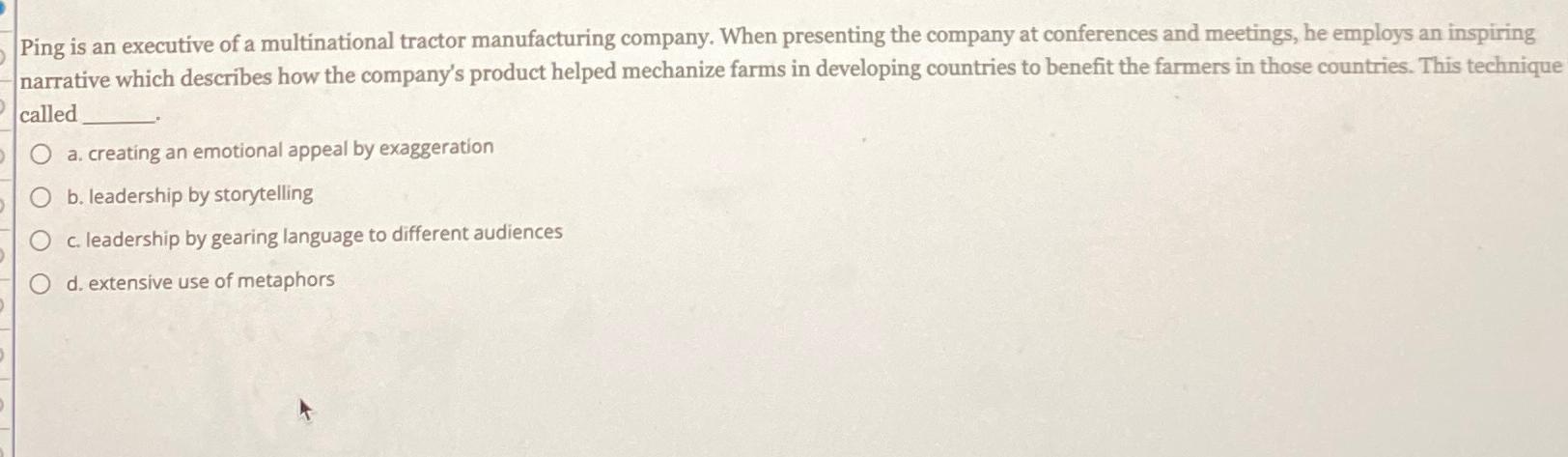 Solved Ping is an executive of a multinational tractor | Chegg.com