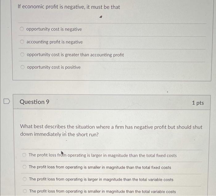 Solved If economic profit is negative, it must be that | Chegg.com