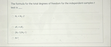 Solved The formula for the total degrees of freedom for the | Chegg.com