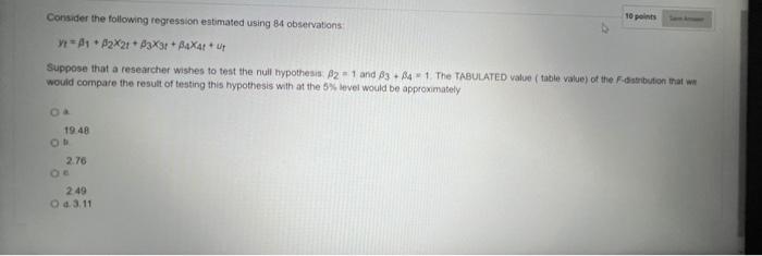 Solved Consider the following regression estimated using 84 | Chegg.com