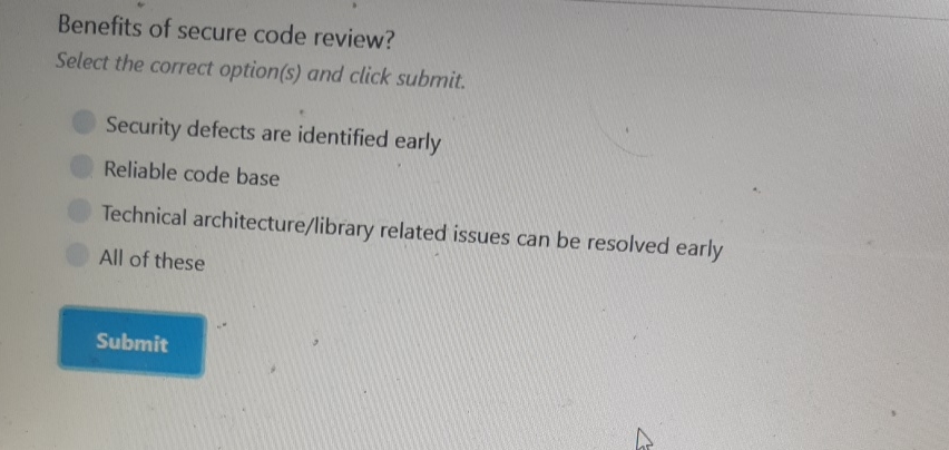 Solved Benefits of secure code review?Select the correct | Chegg.com