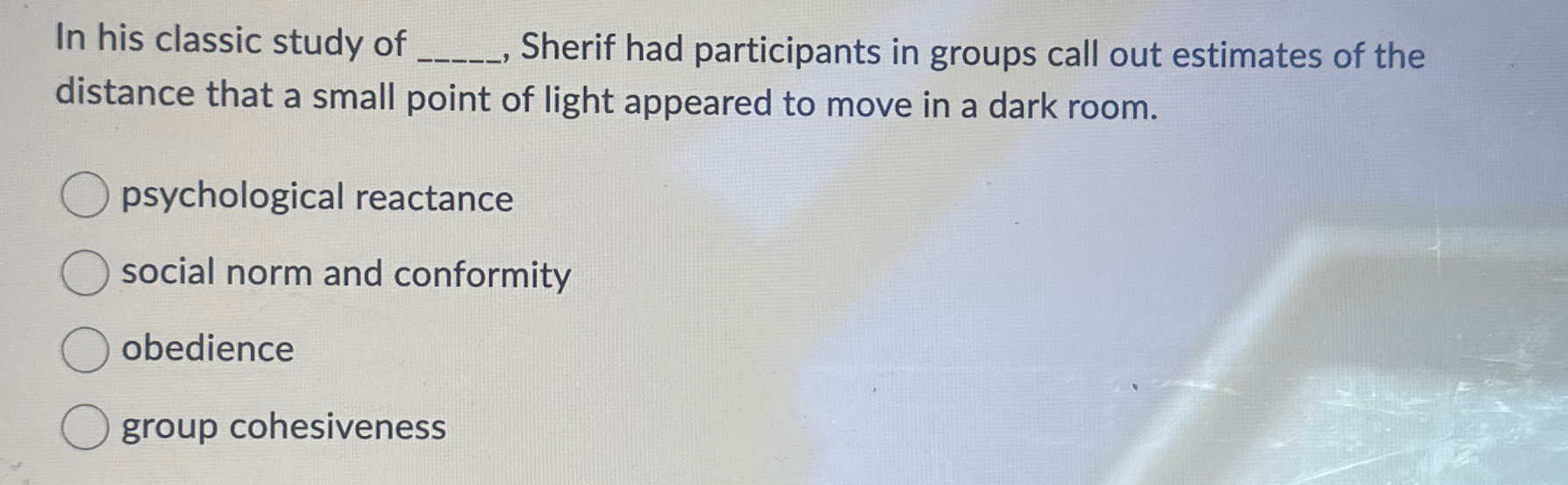 Solved In his classic study of ﻿Sherif had participants in | Chegg.com