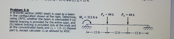 P. - 64k P. - 64k Problem 5-6 A W30x90 section (A992 | Chegg.com