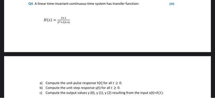 Solved Q4. A linear time-invariant continuous-time system | Chegg.com