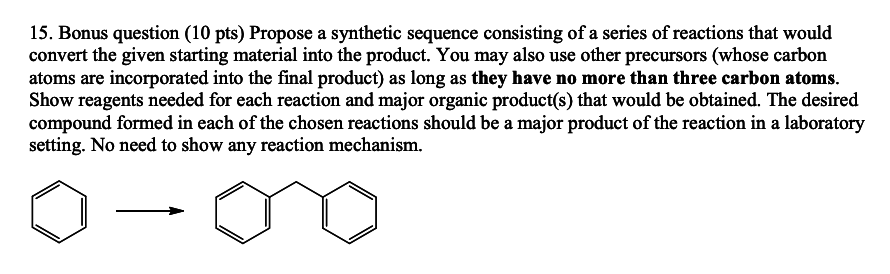 Solved 15. ﻿Bonus question ( 10 ﻿pts ) ﻿Propose a synthetic | Chegg.com