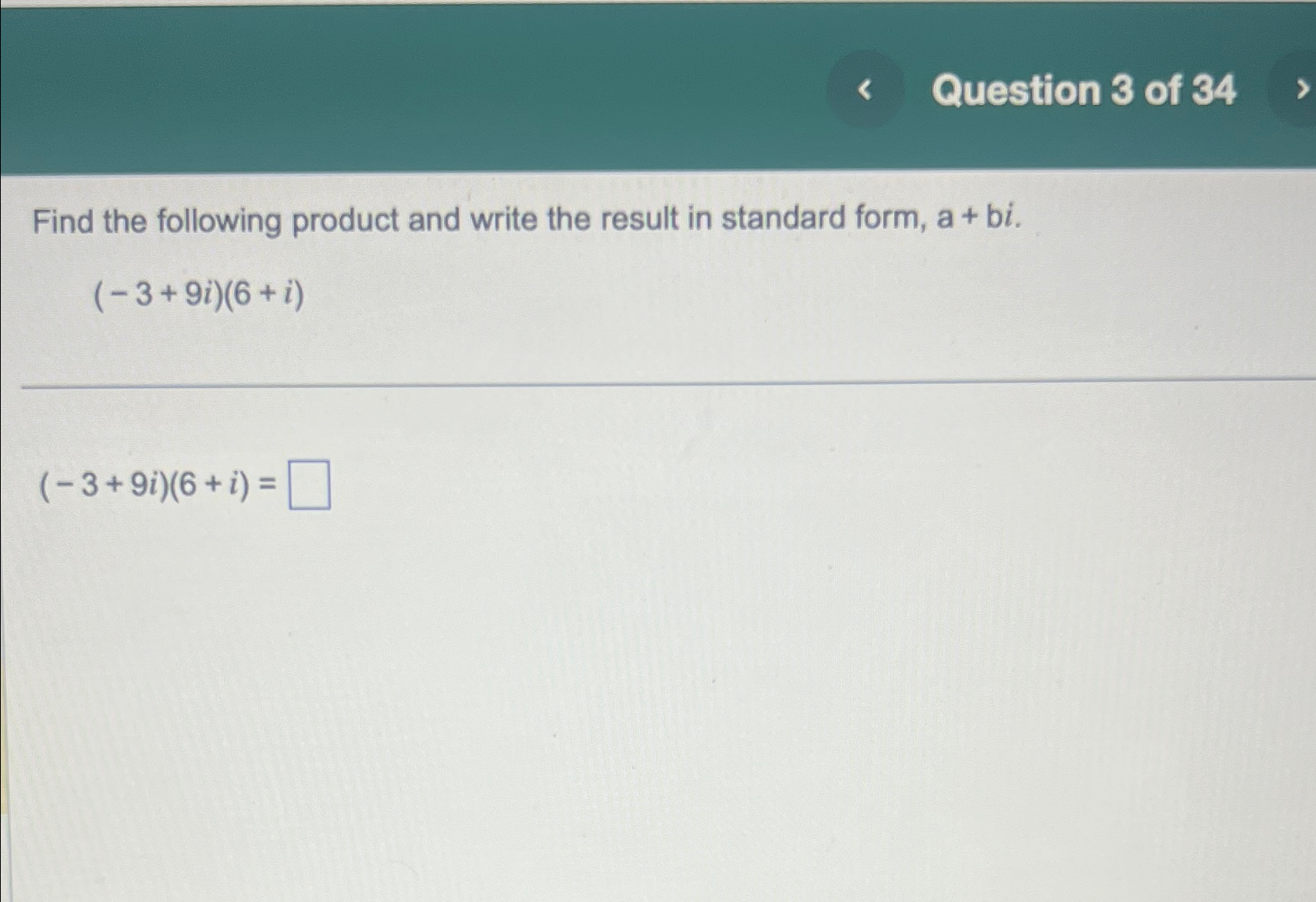Solved Question 3 ﻿of 34Find the following product and write | Chegg.com