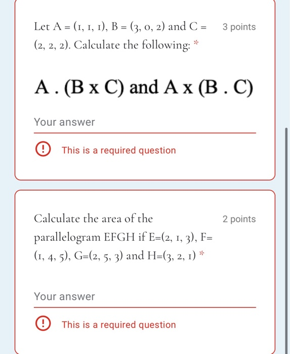 Solved 3 points Let A = (1, 1, 1), B = (3, 0, 2) and C = (2, | Chegg.com