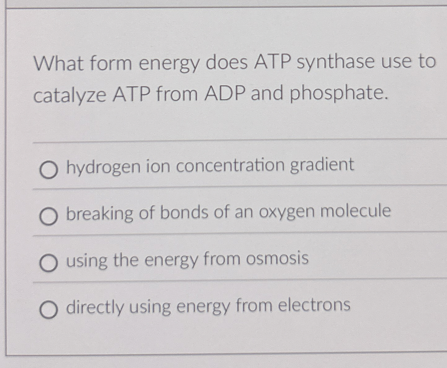 Solved What form energy does ATP synthase use to catalyze | Chegg.com