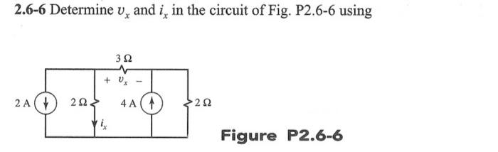 Solved 2.4-10 Determine ix in the circuit of Fig. P2.4-10 by | Chegg.com