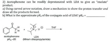 Solved Acetophenone can be readily deprotonated with LDA to | Chegg.com