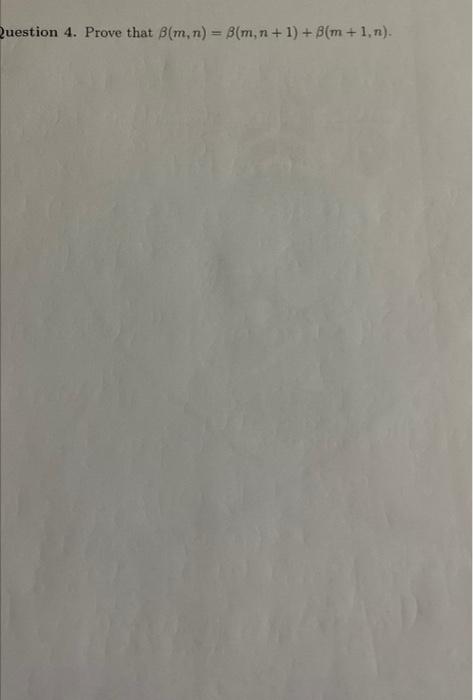 Solved β(m,n)=β(m,n+1)+β(m+1,n) | Chegg.com