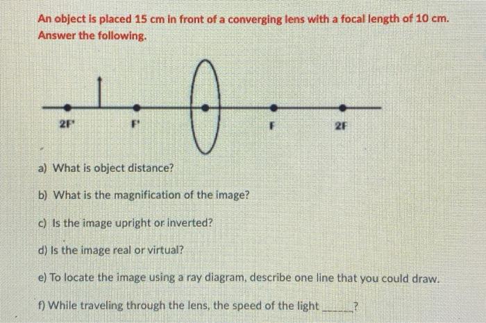 Solved An object is placed 15 cm In front of a converging | Chegg.com